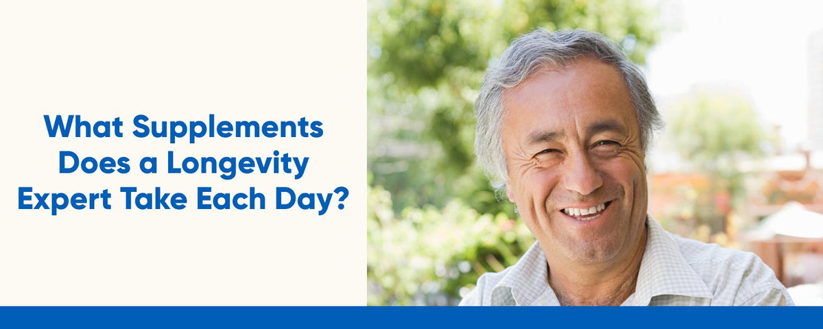 What Supplements Does a Longevity Expert Take Each Day? – Nutricost